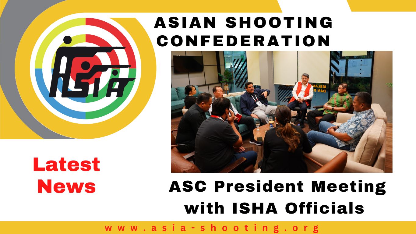Meeting with ISHA President and officials - Asian Shooting Confederation
