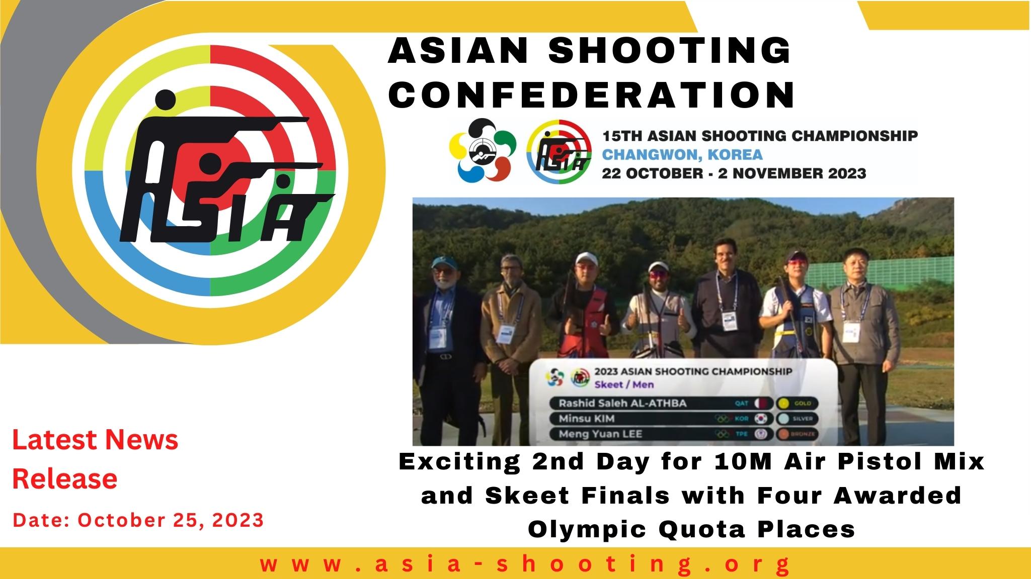 Exciting 2nd Day for 10M Air Pistol Mix and Skeet Finals with Four ...