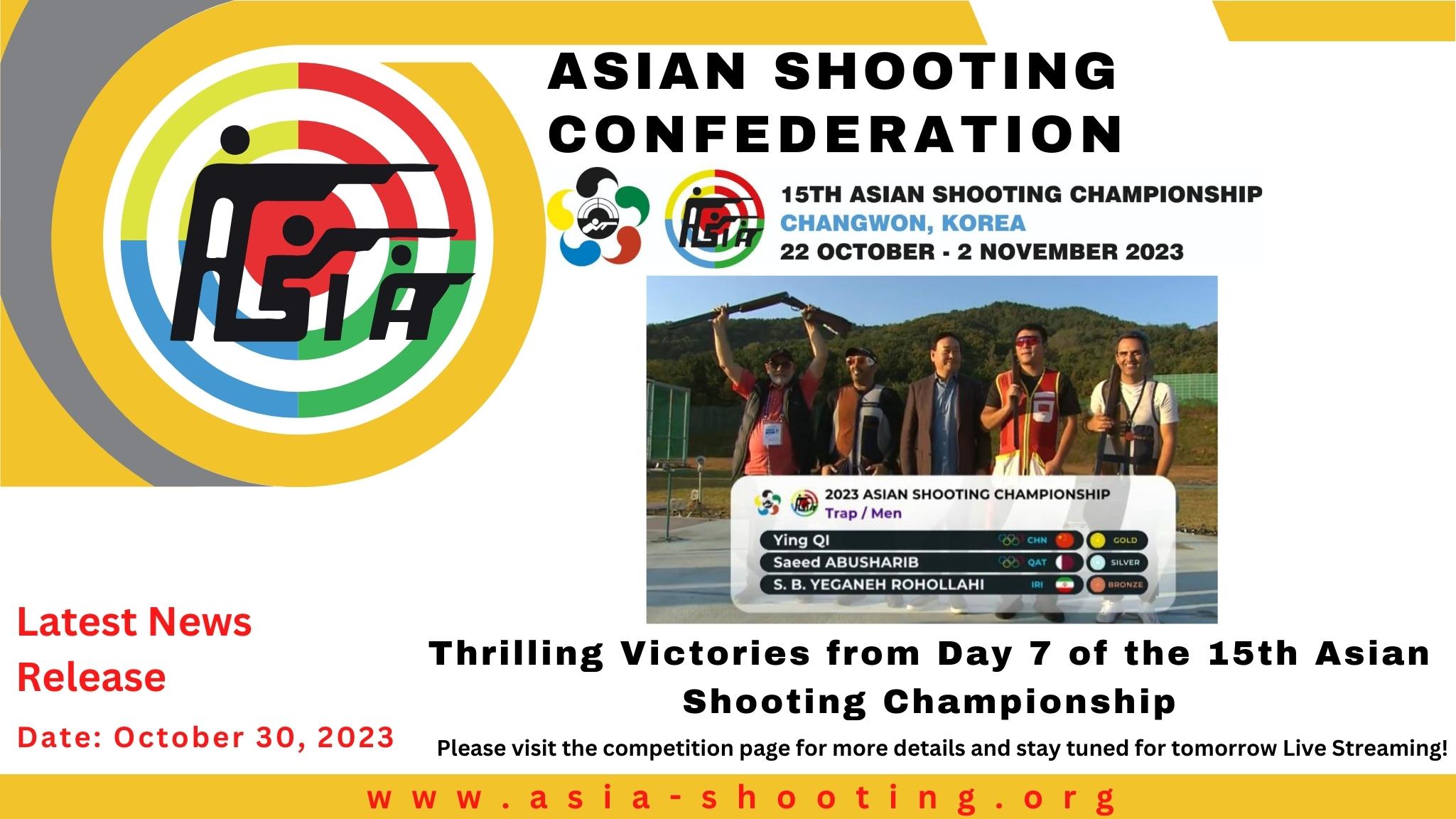 Thrilling Victories from Day 7 of 15th Asian Shooting Championship ...